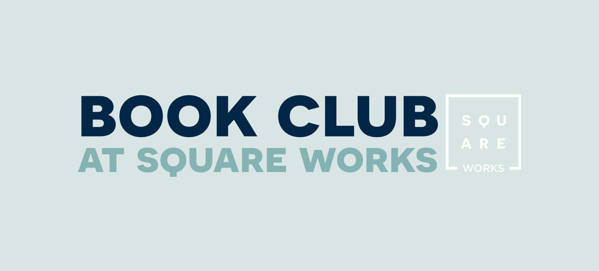 Book Club at Square Works: January Update | Square Works